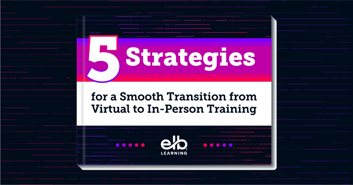 eBook | 5 Strategies for a Smooth Transition from Virtual to In-Person ...
