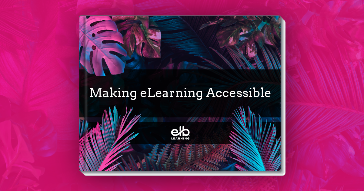 Making eLearning Accessible