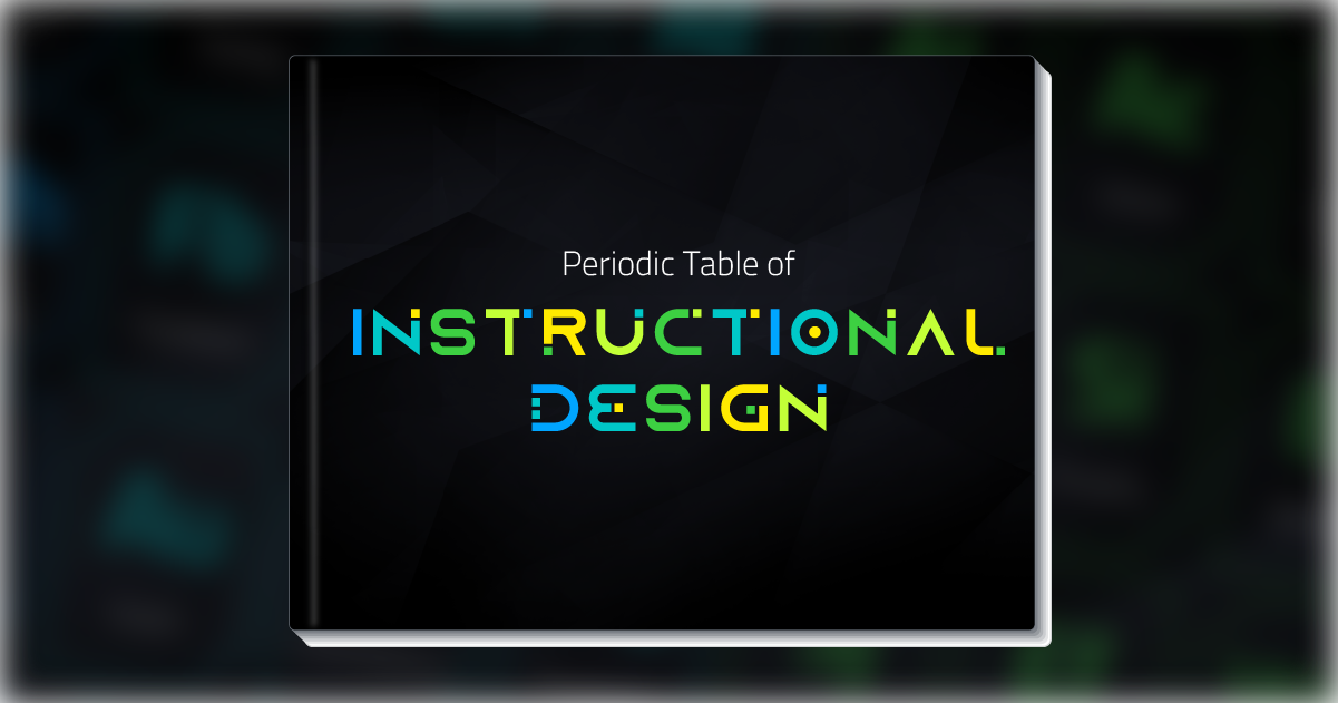 Periodic Table of Instructional Design